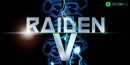 Raiden V anunciado para Xbox One, teaser trailer – Generacion Xbox