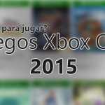 ¿Preparados para jugar? estos son los juegos de Xbox One para 2015