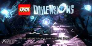 Análisis de LEGO Dimensions – Generacion Xbox