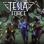 Tesla Force, la continuación de Tesla Vs Lovecraft, llegará en 2020 con ...