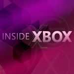 Inside Xbox: Lista de juegos que queremos que se muestren